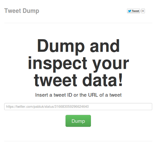 Tweet Dump :: Dump and inspect your tweet data!